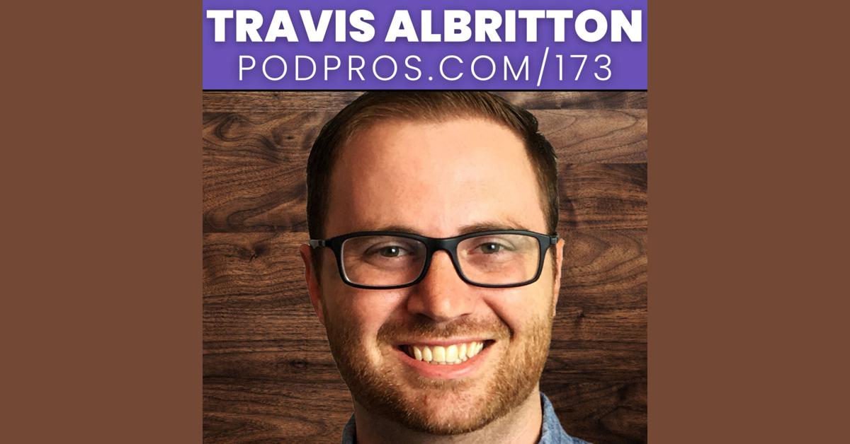 What's Happening in The Podcasting Industry | Travis Albritton by Alex ...