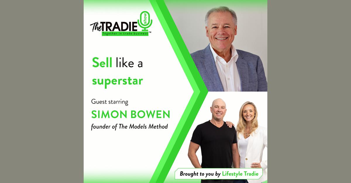 Sell like a superstar: Guest starring Simon Bowen, founder of The ...
