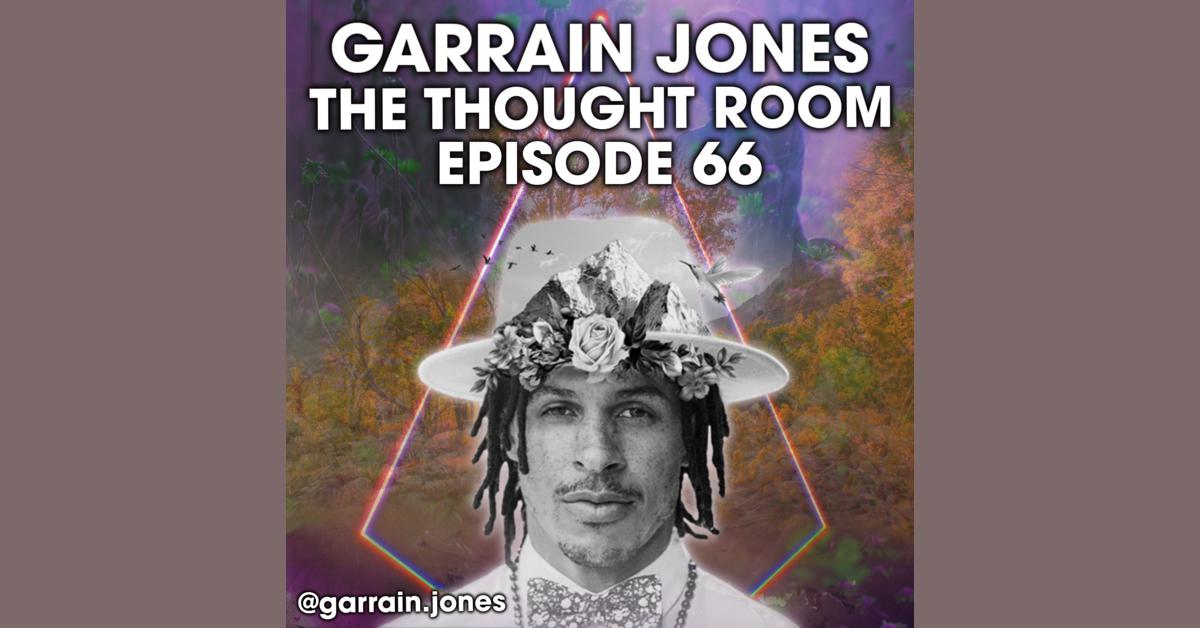 Ep. 66 | Garrain Jones | Locked Up to Unleashed: A Journey from Prison ...