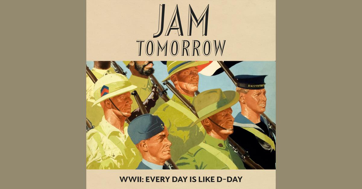 World War II: Every Day is Like D-Day by Podmasters